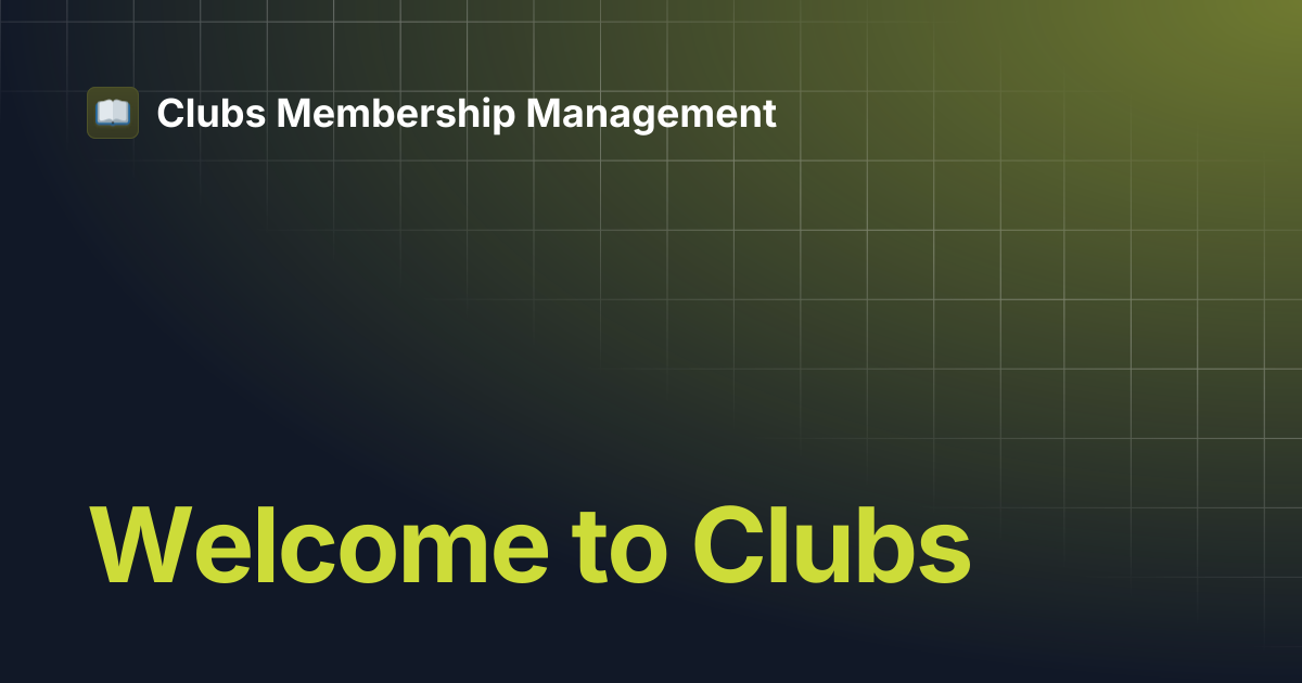 Welcome to Clubs | Clubs Membership Management